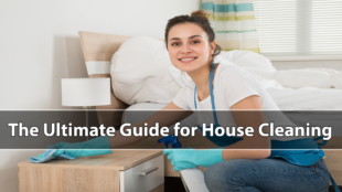 Housekeeping Tips: The Ultimate Guide for House Cleaning